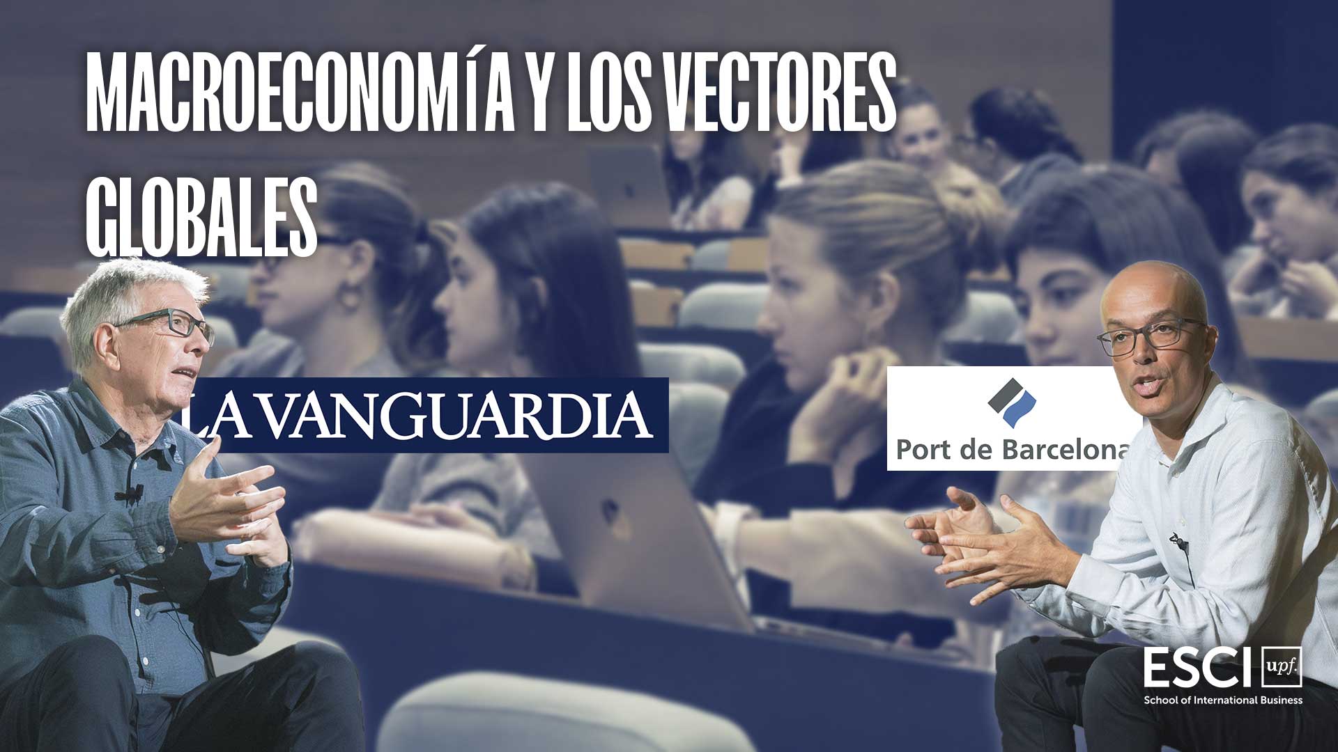 La macroeconomía y los vectores globales - ESCI-UPF News